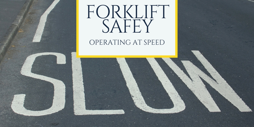 Safe Travel Practices and Operating at Speed for Forklifts