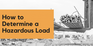 How to Determine a Hazardous Load | CertifyMe.net