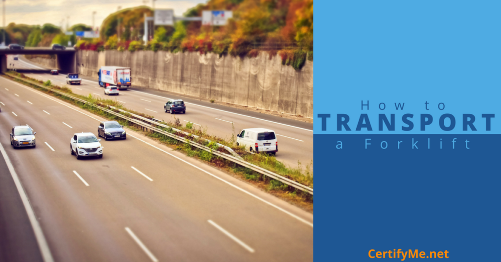 How to Transport a Forklift Safely: Flatbed Loading & Cost Tips | CME
